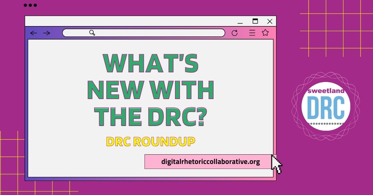 DRC Roundup September 2024 - Digital Rhetoric Collaborative