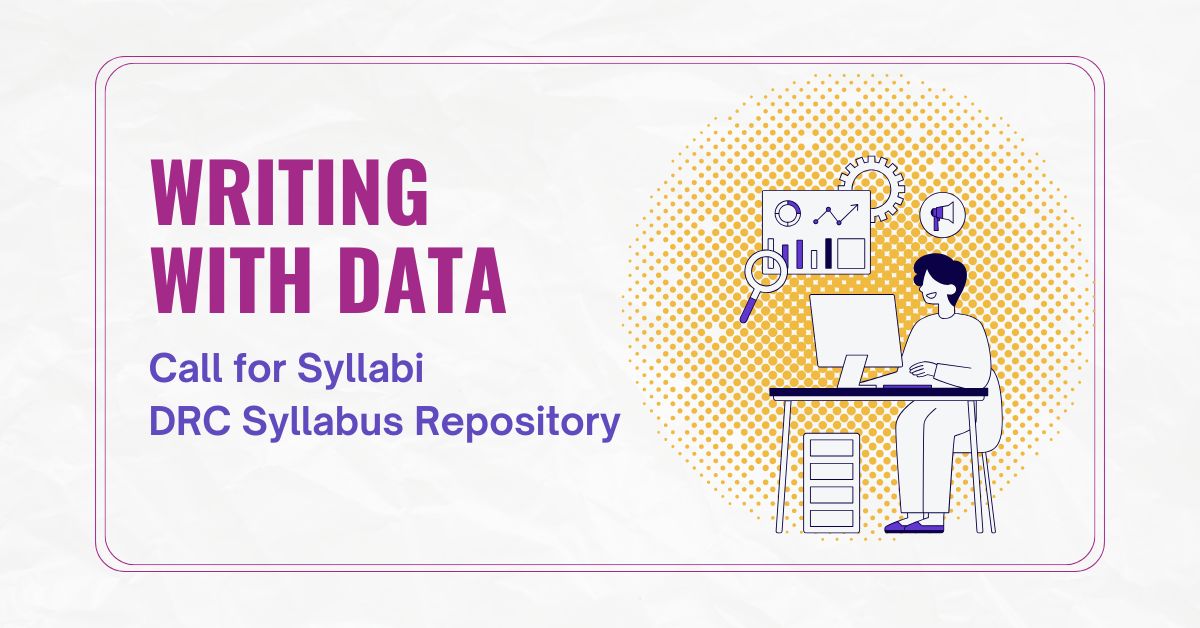 Call for Syllabi: Writing with Data - Digital Rhetoric Collaborative