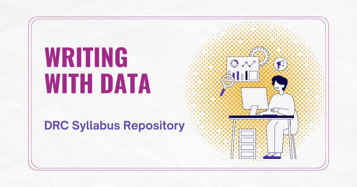 Syllabus Repository Update: Writing with Data - Digital Rhetoric ...